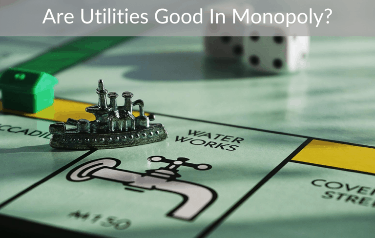 Are Utilities Good In Monopoly? – Retro Only