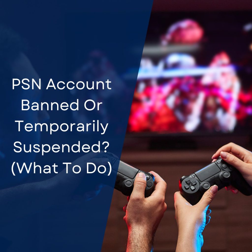 How Many Times Can You Get Suspended Or Banned On PS4/PS5? December 2025